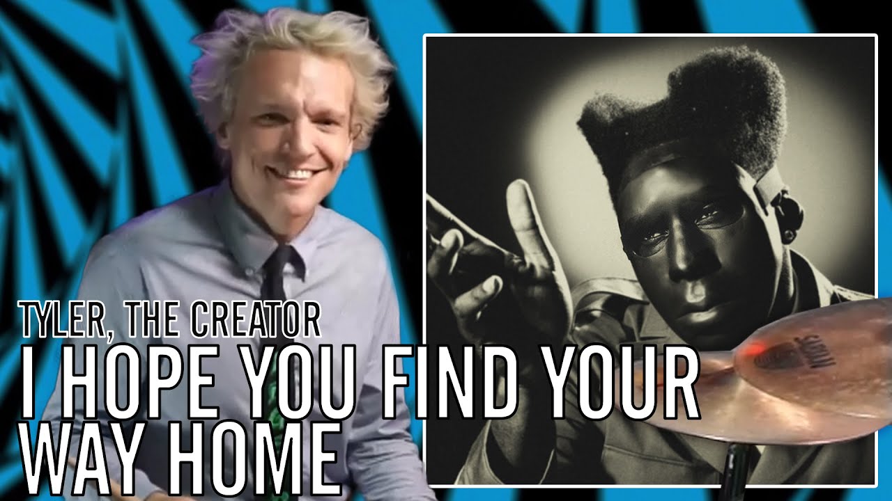 Tyler, The Creator - I Hope You Find Your Way Home | Office Drummer ...