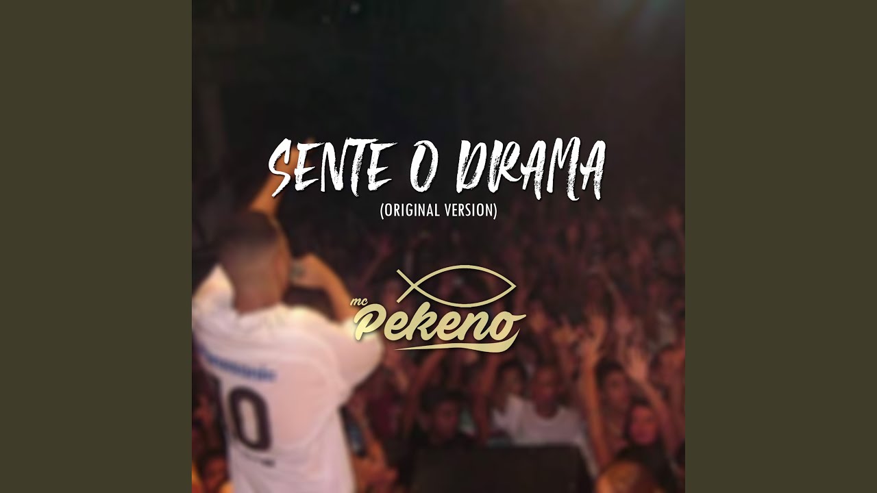 Sente o Drama [Original Version] - YouTube