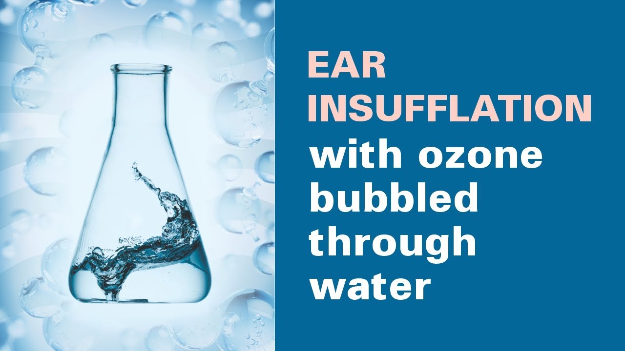Ear insufflation with ozone bubbled through water - YouTube
