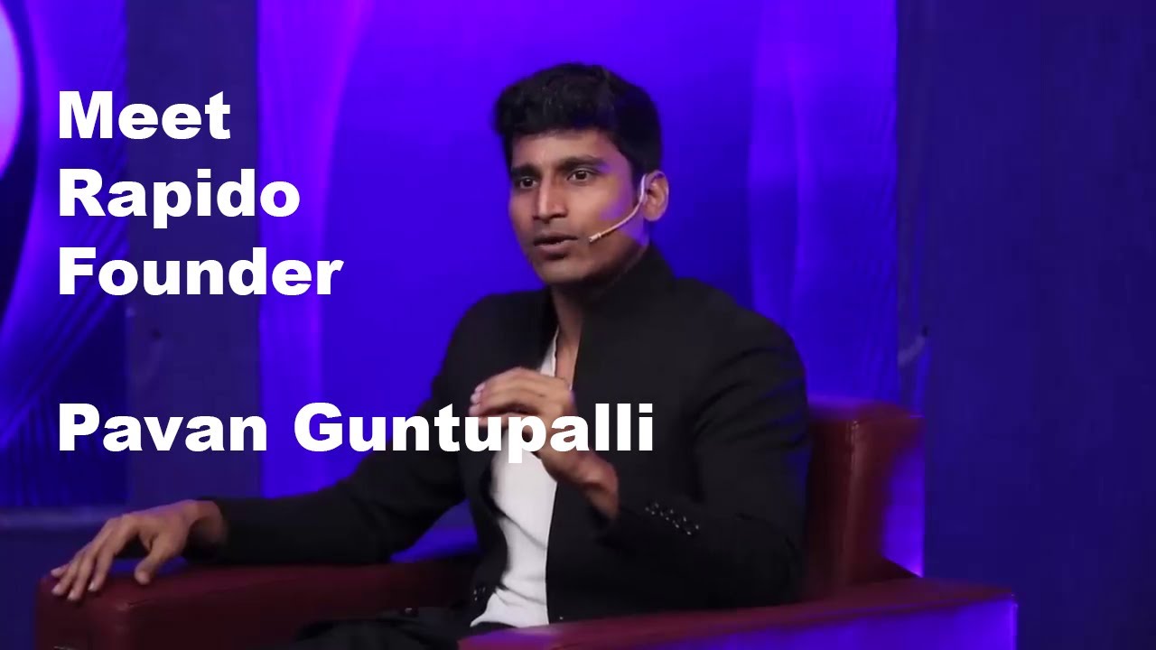 Meet Rapido Founder Pavan Guntupalli Episode 7 - YouTube