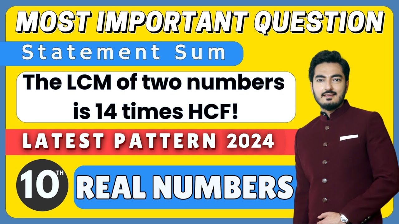 Real Numbers Class 10th | Statement Sum on LCM and HCF | Most Important ...