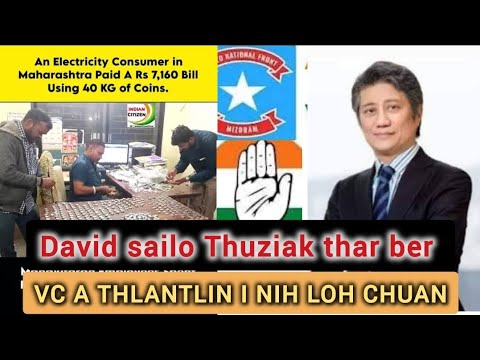 DAVID SAILO || VC PAHNIH AH MNF LEH CONGRESS TE THAWKDUN DAWN ! - YouTube
