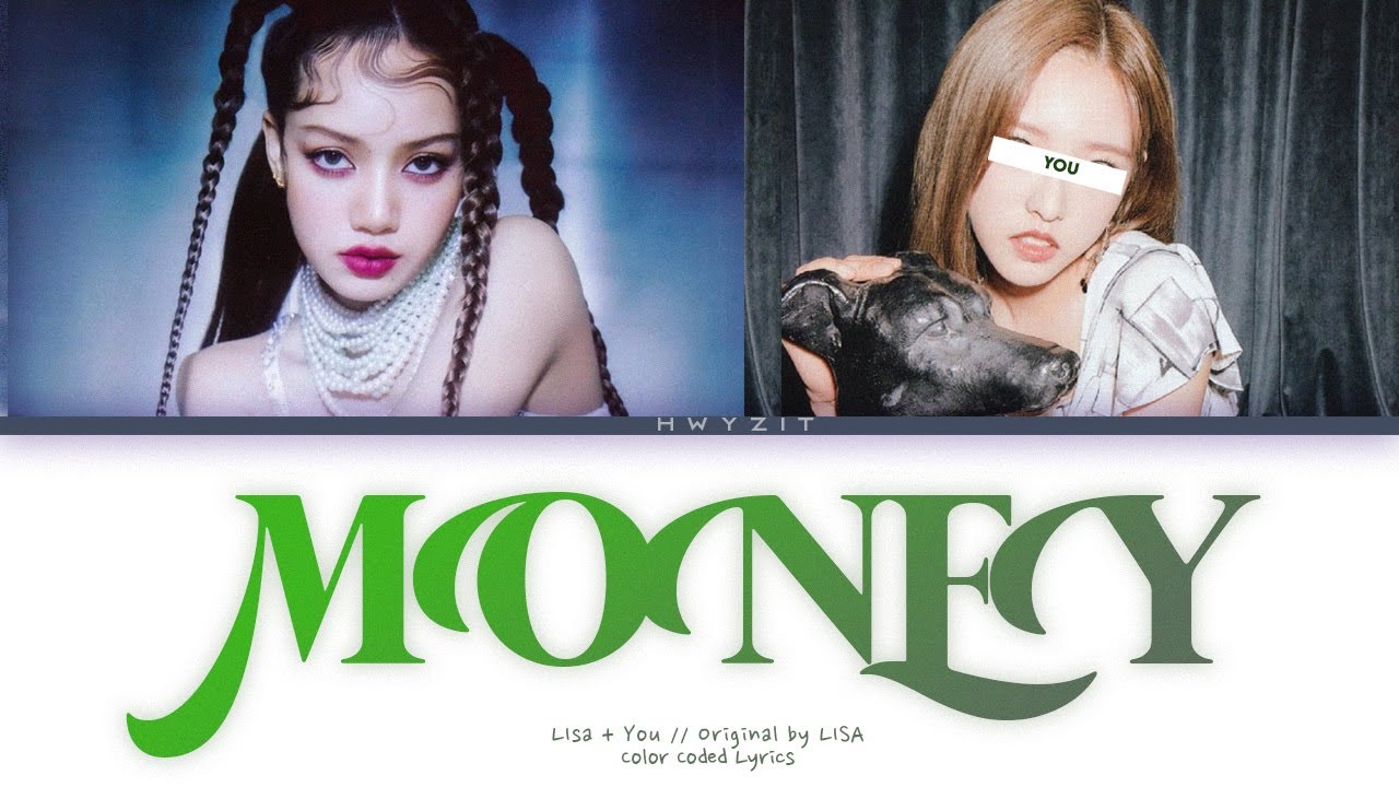 LISA - 'MONEY' [2 Members Version] Color Coded Lyrics - YouTube