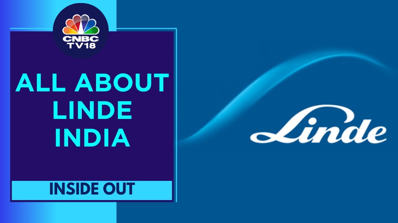 Decoding Financials, Target Market Of Linde India | Inside Out | CNBC ...