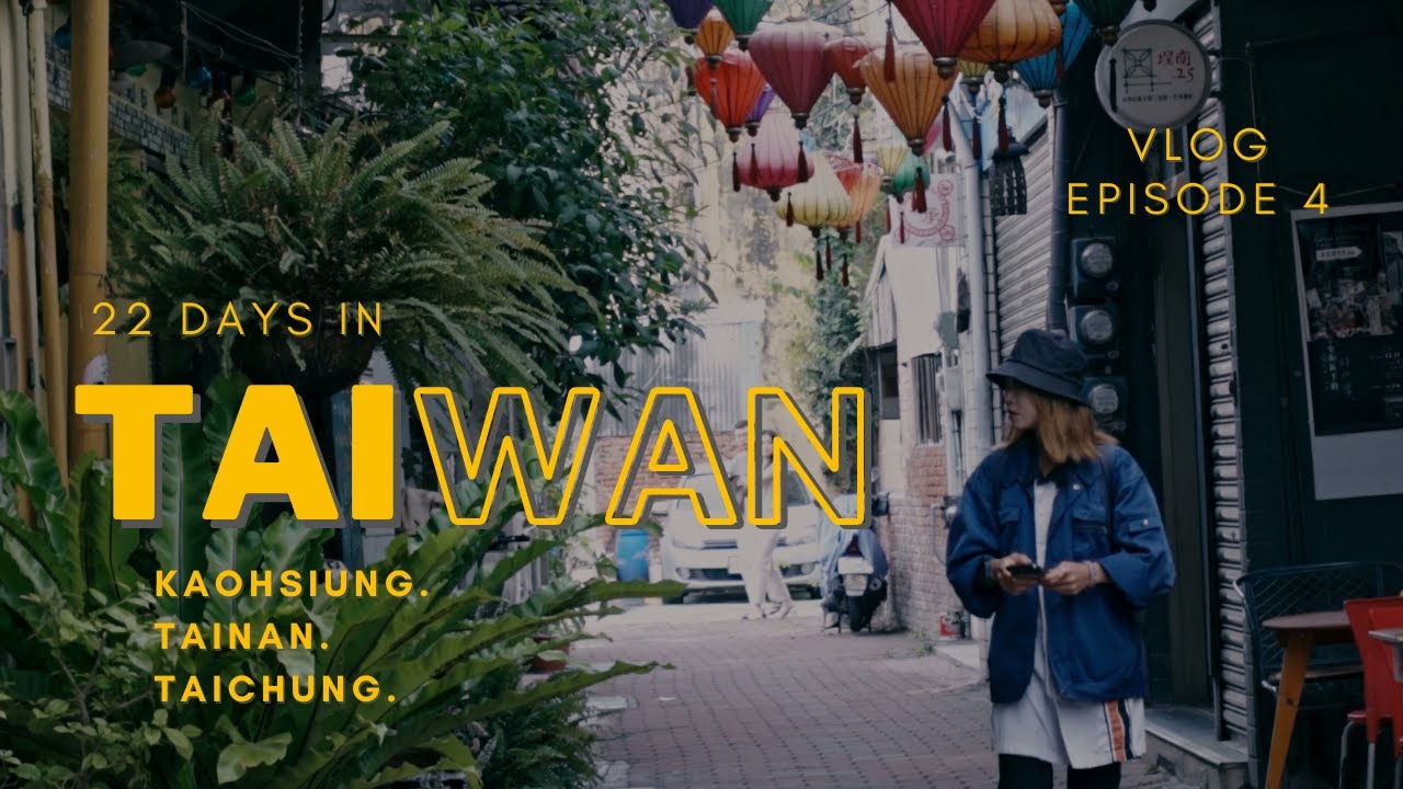 Exploring The Western Cities of Taiwan | Kaohsiung | Tainan | Taichung ...