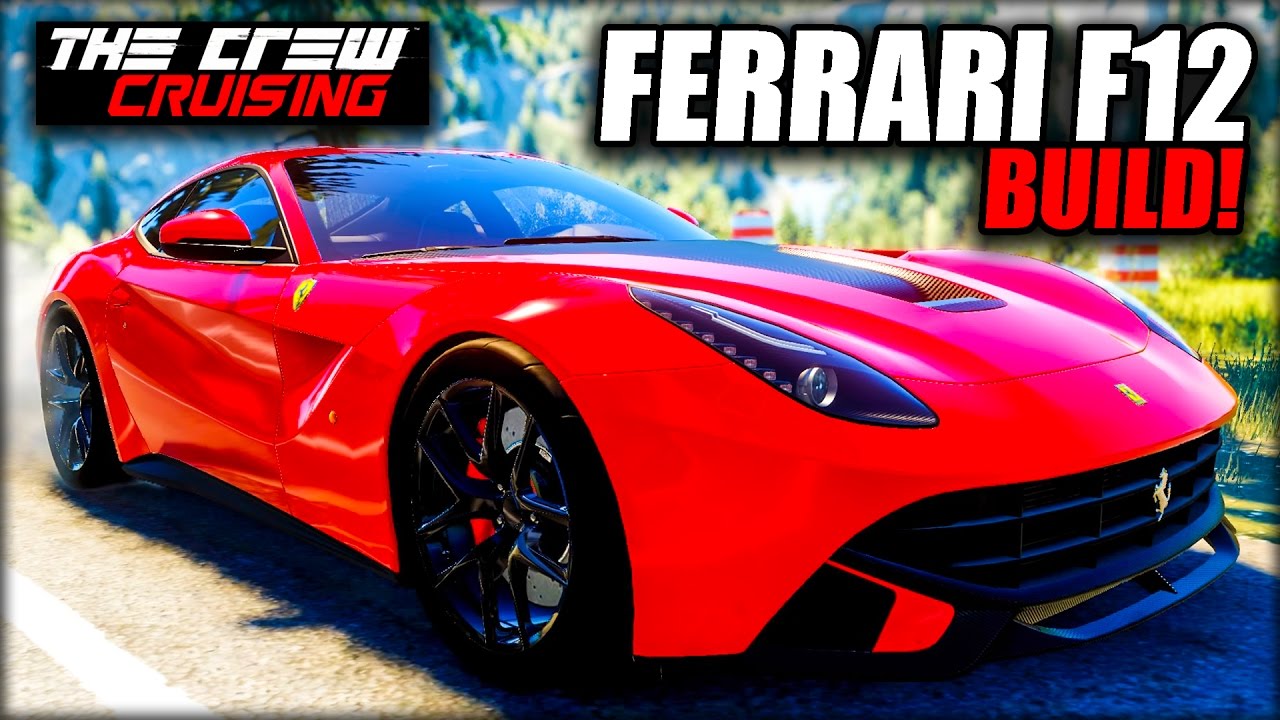 The Crew Cruising #1 - Ferrari F12 Build - Grand Tour In Scotland ...