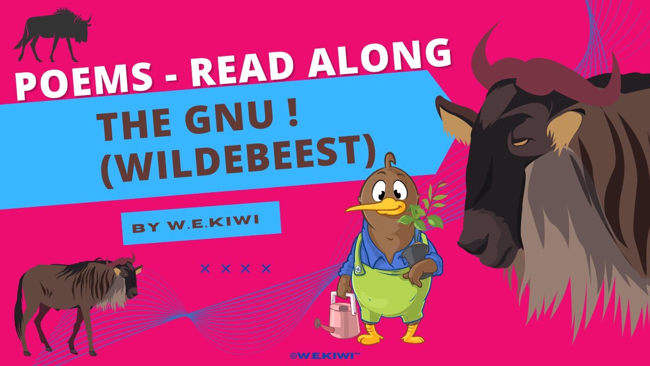 📜 Poem by W E Kiwi ┃ Gnu - Wildebeest ┃KIDS READ ALONG ┃ - YouTube