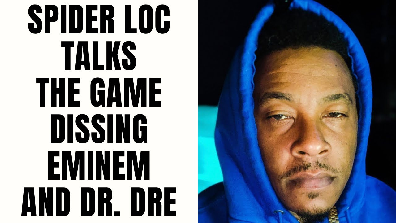 Spider Loc Talks The Game Dissing Eminem and Dr Dre [Part 8] - YouTube