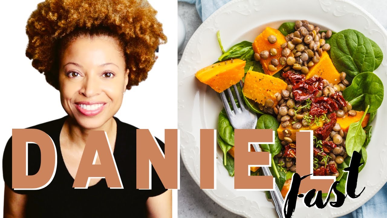 DANIEL FAST | Spiritual + Healthy Food Ideas - YouTube