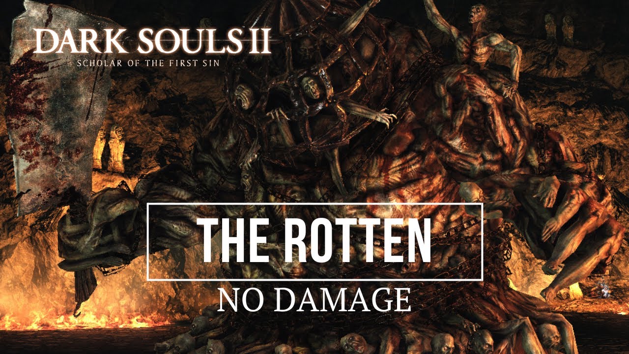 THE ROTTEN - DARK SOULS 2 [NO DAMAGE] - YouTube