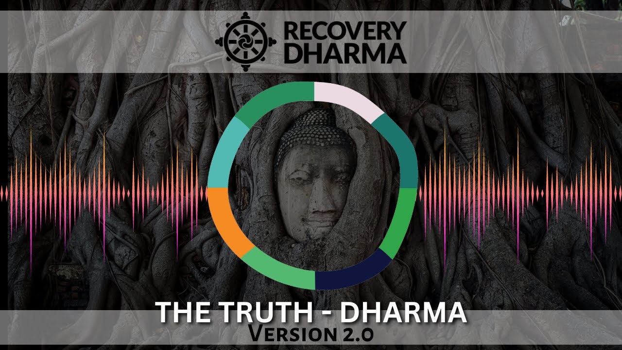 06 - The Truth - Dharma - Recovery Dharma V2.0 - YouTube
