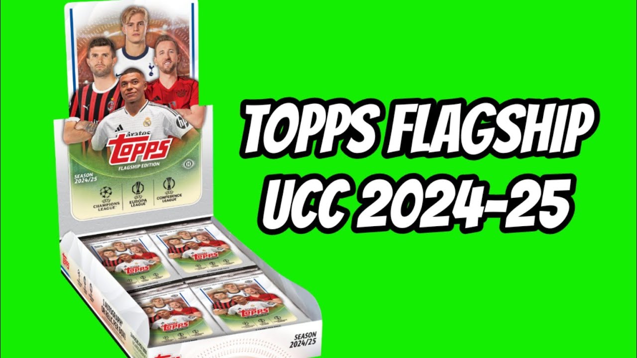 Topps Flagship edition UCC 2024/25 Hobby Box opening - YouTube