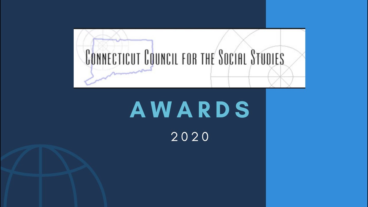 Connecticut Council for the Social Studies Annual Awards 2020 Edited ...