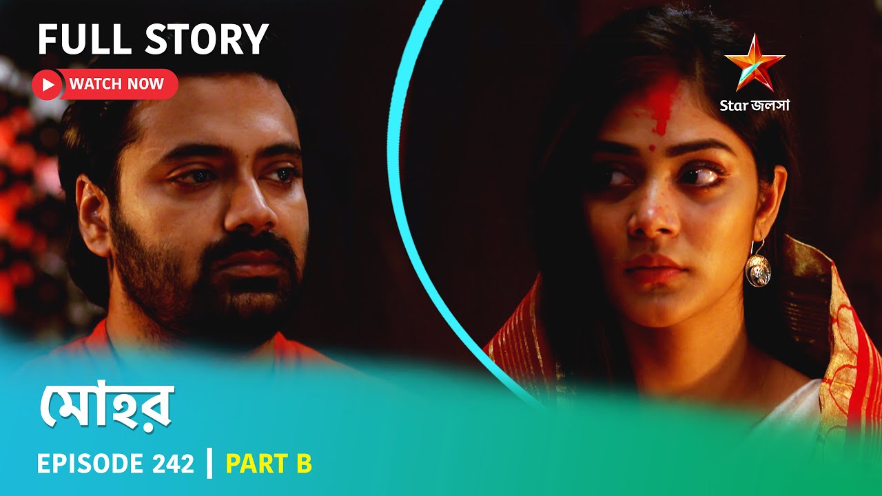 Full Story | Mohor | Episode 242 | Part B - YouTube
