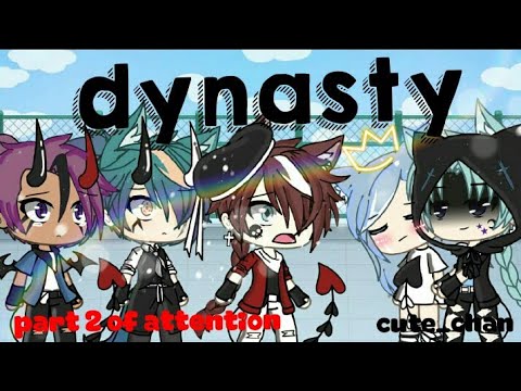 Dynasty ( remix ) [] part 2 of attention [][] glmv [] gacha life ...