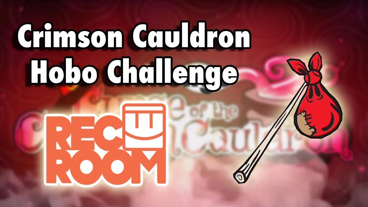 Rec Room Curse of the Crimson Cauldron Hobo Challenge - YouTube