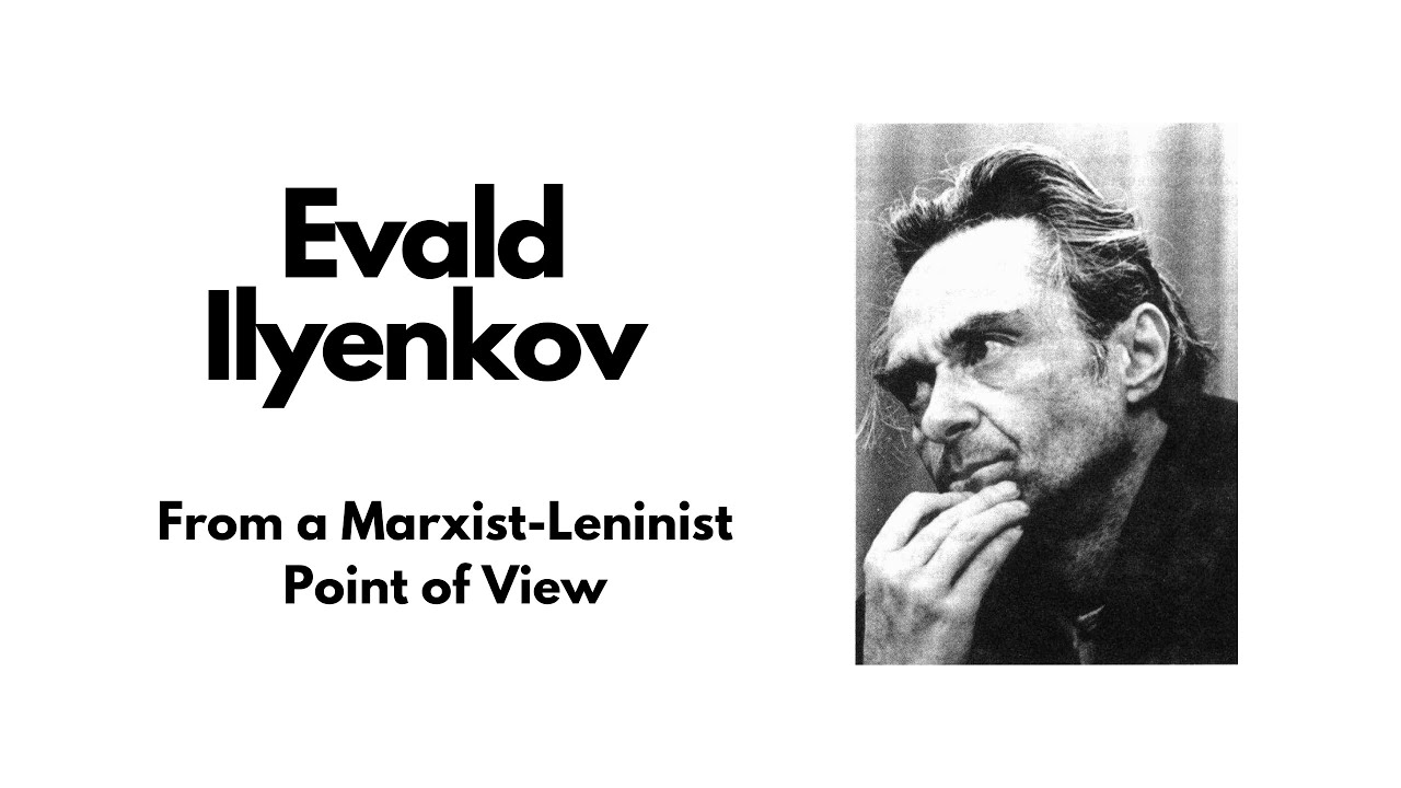 Evald Ilyenkov - From a Marxist-Leninist Point of View, 1966 - YouTube