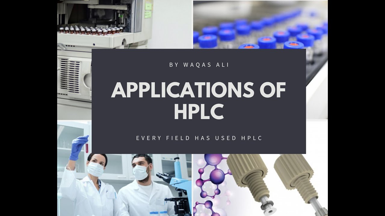 APPLICATIONS OF HPLC - YouTube