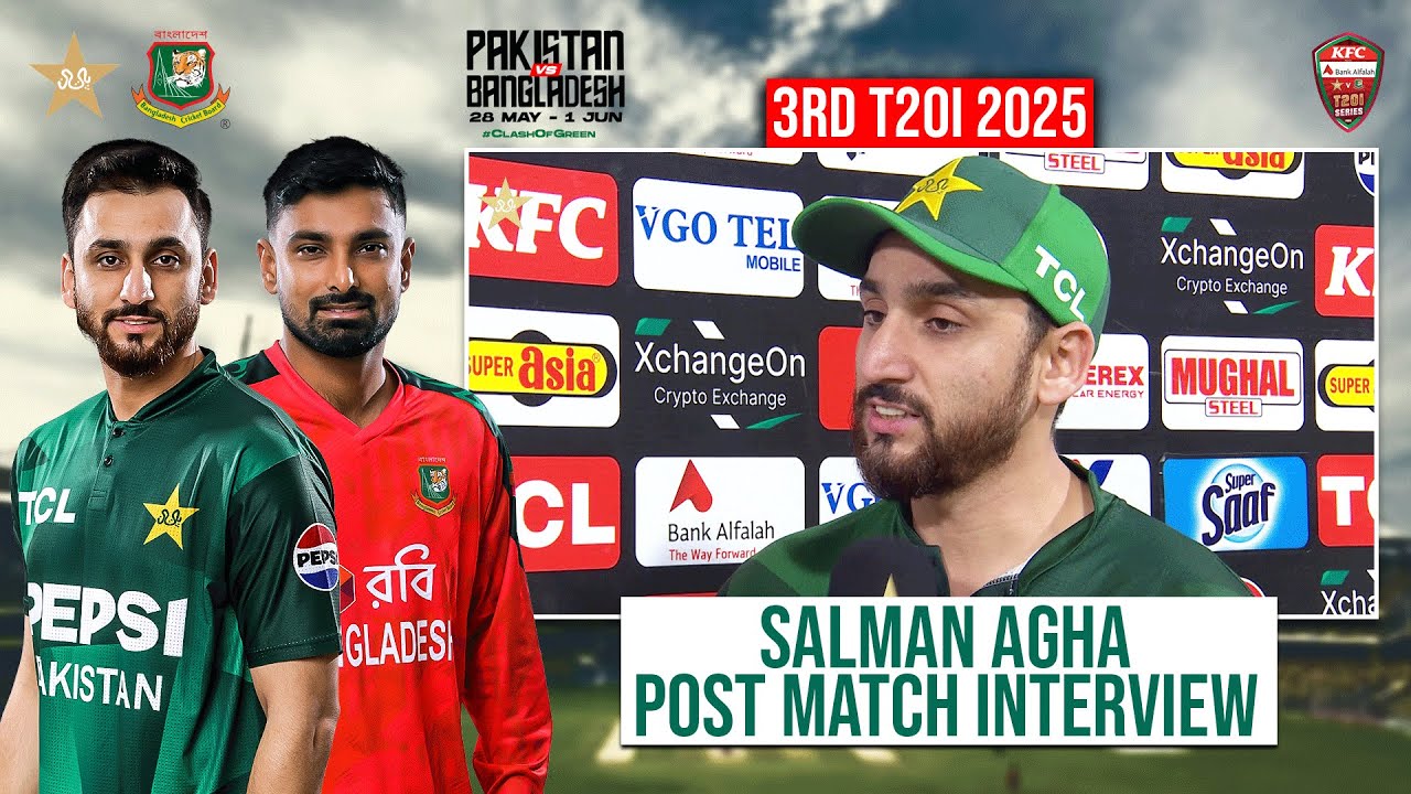 Salman Agha Post Match Interview | Pakistan vs Bangladesh | 3rd T20I ...
