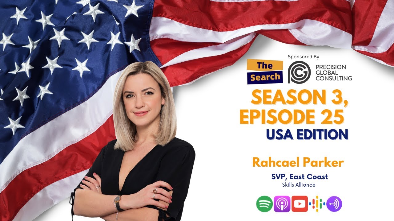Season 3, Episode 25 - with Rachael Parker, SVP East Coast, at Skills ...