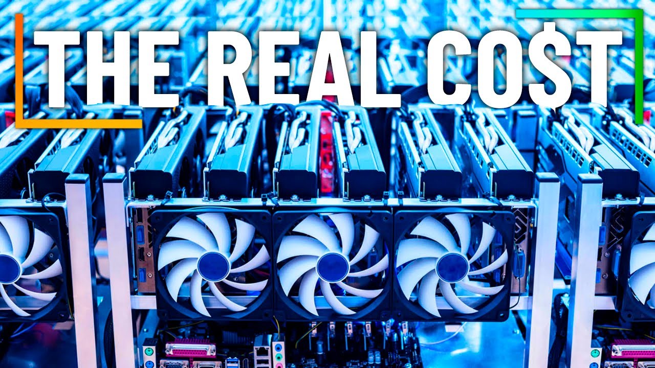 The Real Cost Of Mining Cryptocurrency - YouTube