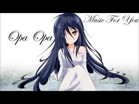 Nightcore - Opa Opa