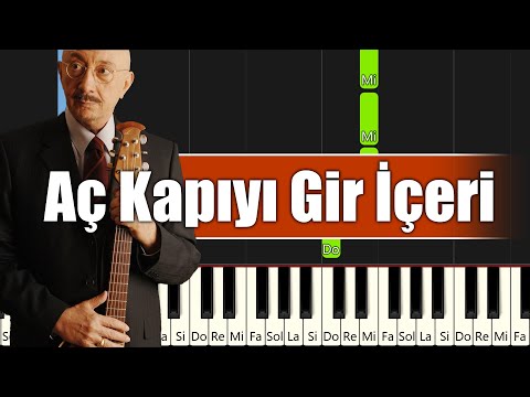Aç Kapıyı Gir İçeri - Piyano