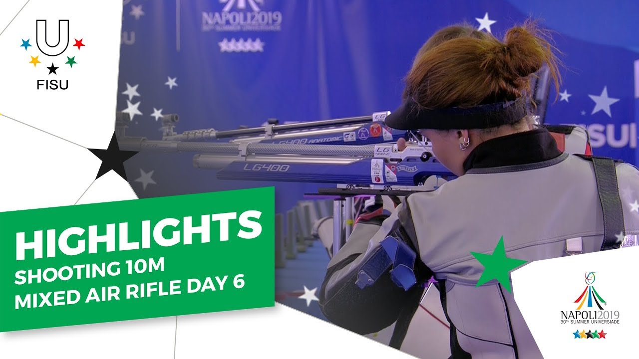 Highlights Day6 I Shooting 10M Mixed Air Rifle #Napoli2019 - YouTube
