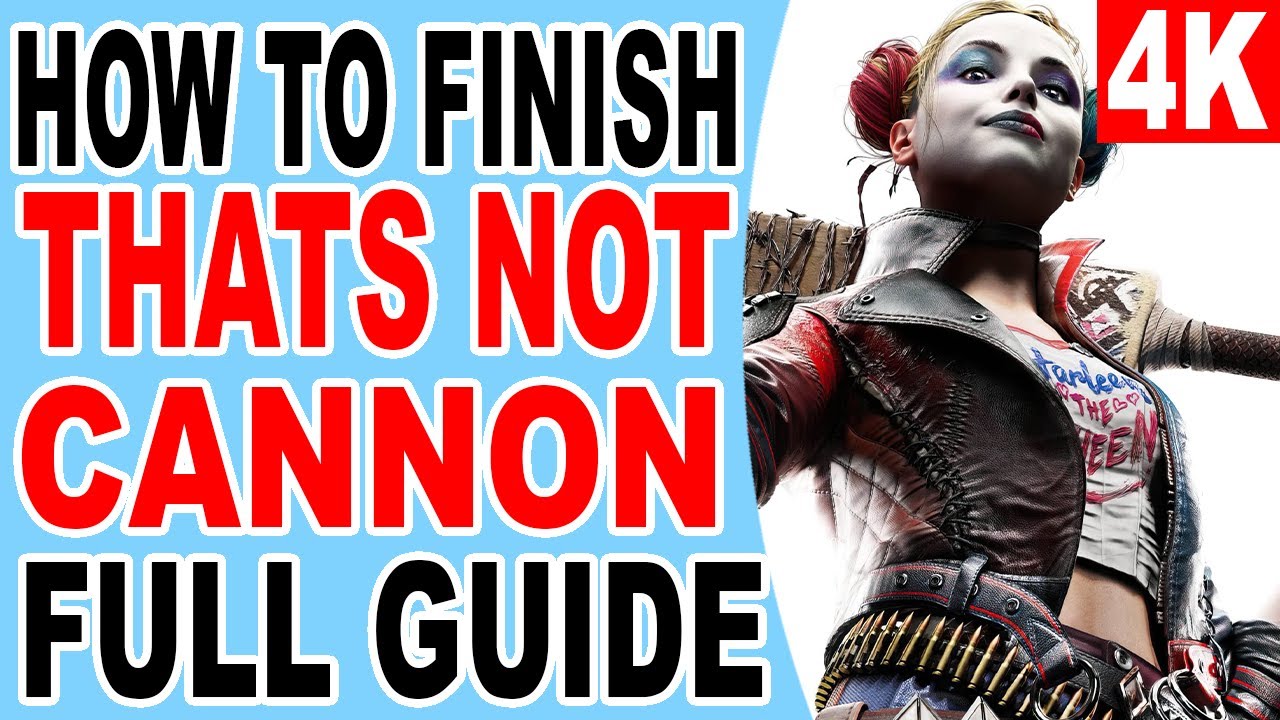 How to Finish That's Not Cannon - Destroy the Cannon - Suicide Squad ...