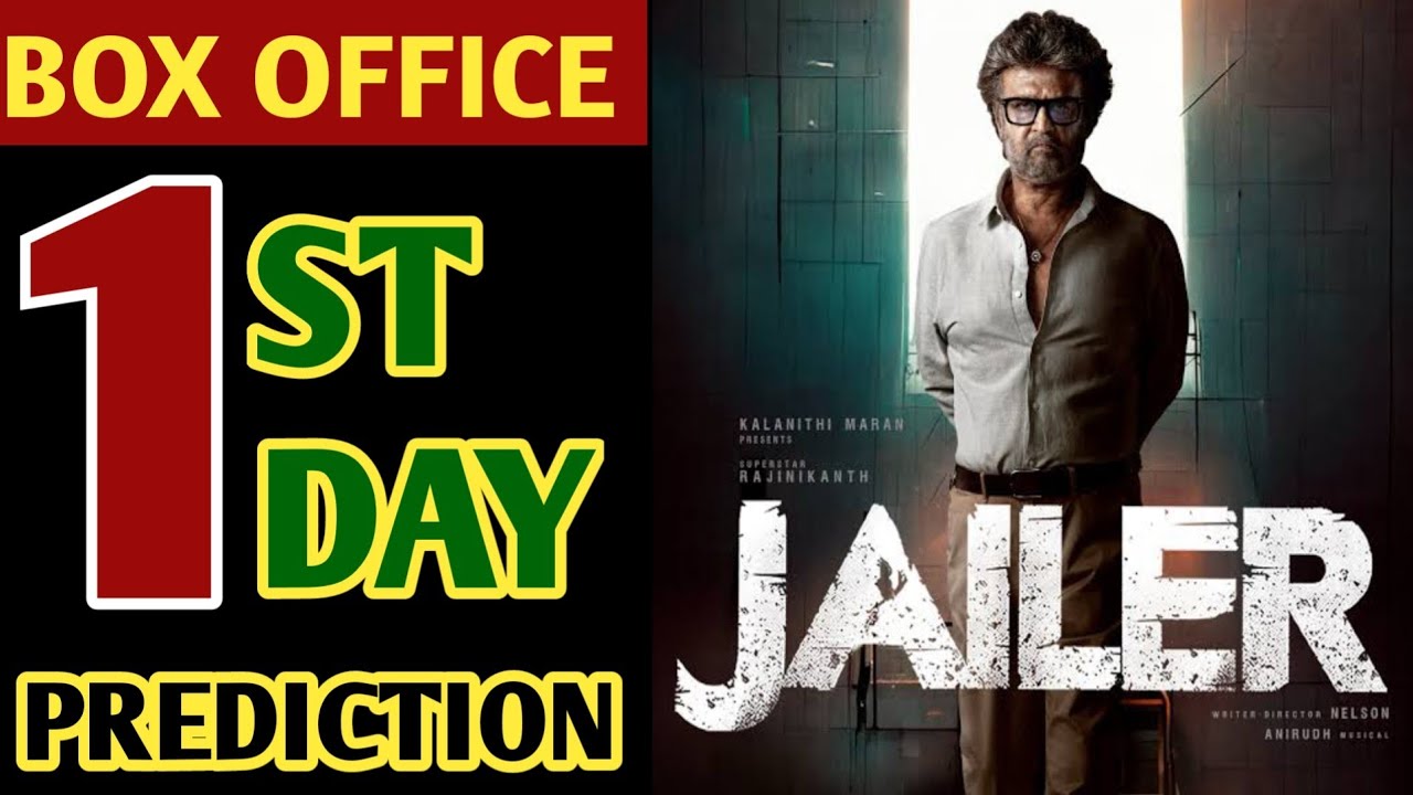 Jailer 1st Day Worldwide Box Office Prediction, Suparstar Rajnikanth ...
