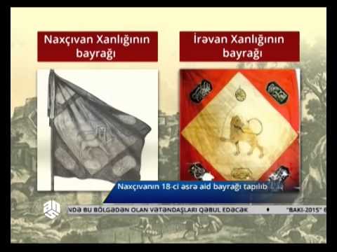 Naxçıvanın18 ci əsrə aid bayrağı tapılıb