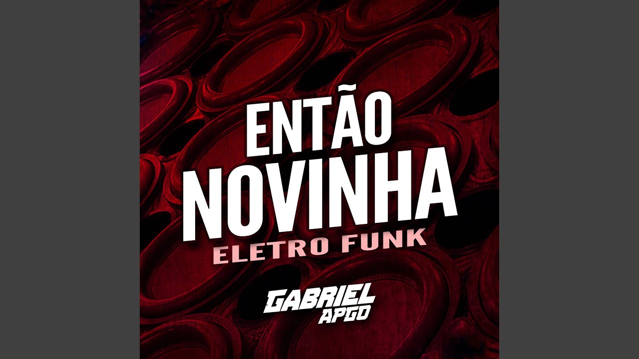 EntÃo Novinha Youtube