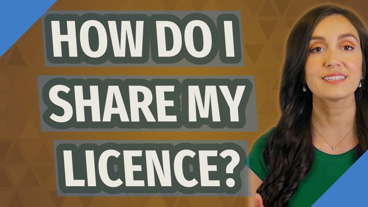 How do I share my Licence? - YouTube