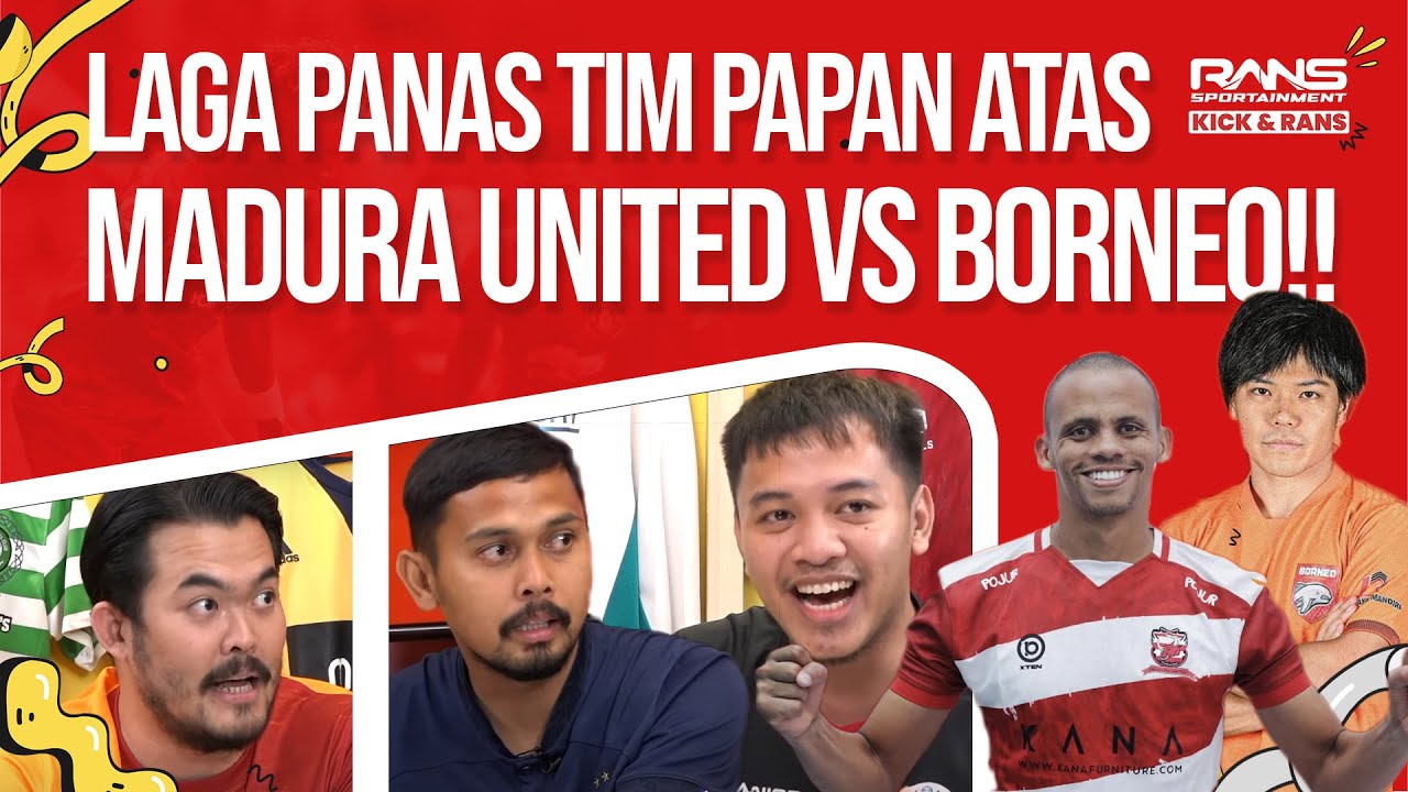 PEMBUKTIAN PEMUNCAK KLASEMEN MADURA MENJAMU BORNEO DI KANDANG, JAMINAN ...