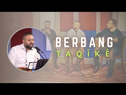 Berbang - Taqîkê | Akûstîk © 2022