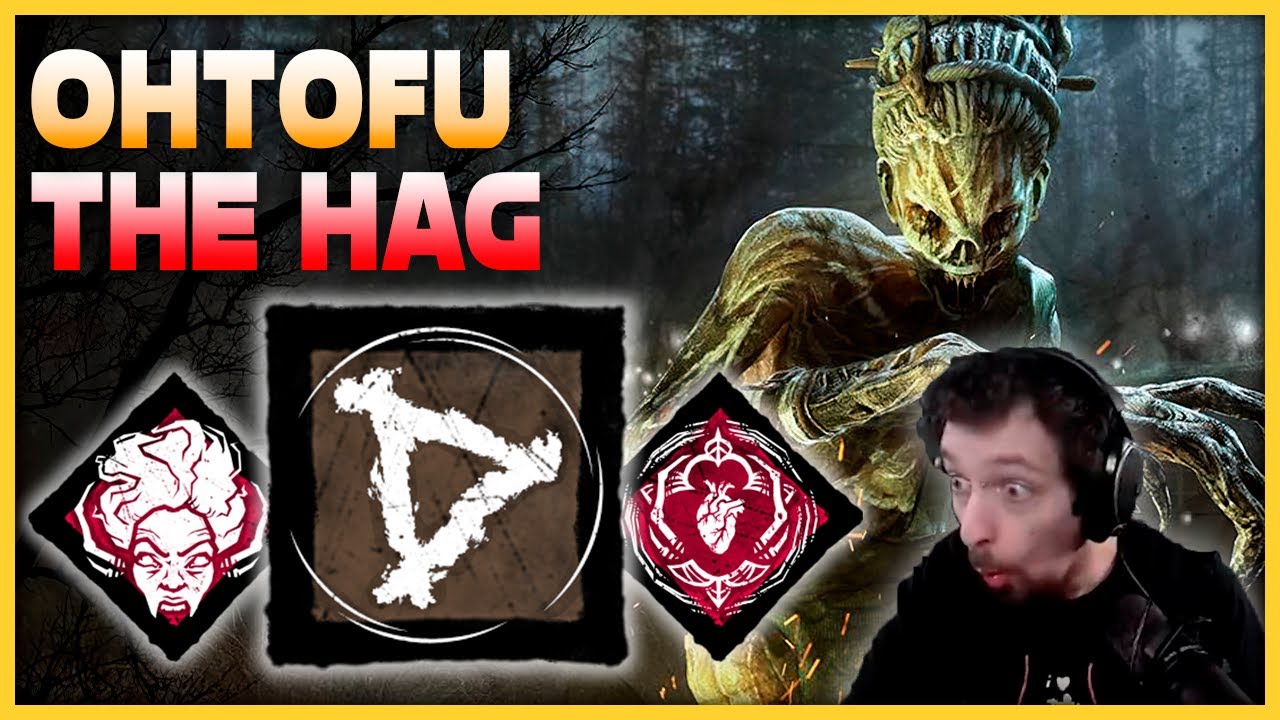 🔥 OHTOFU THE HAG GAMEPLAY 🔥 DEAD BY DAYLIGHT - YouTube