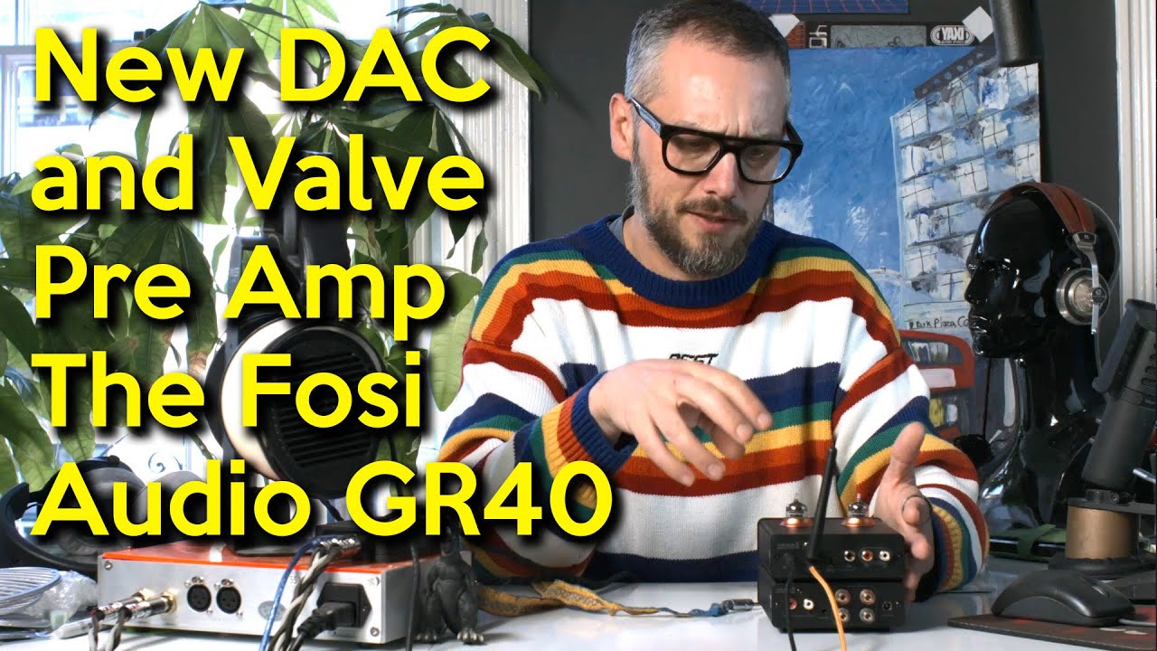 Fosi GR40 DAC, valve pre amp and headphone amp with bluetooth a cool ...