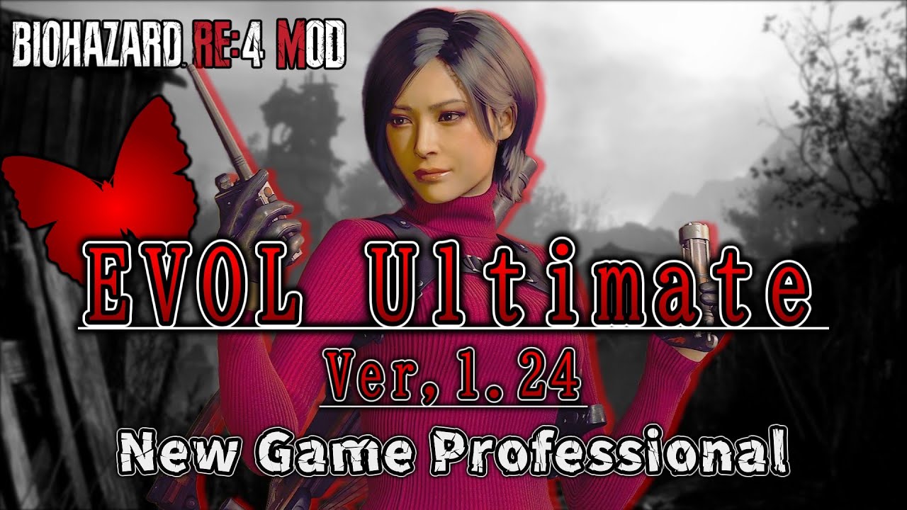 【バイオRE:4 MOD】エイダ編EVOLにも挑戦します！No,1【Resident Evil4 Remake EVOL Ultimate Ver,1. 24 MOD】 - YouTube