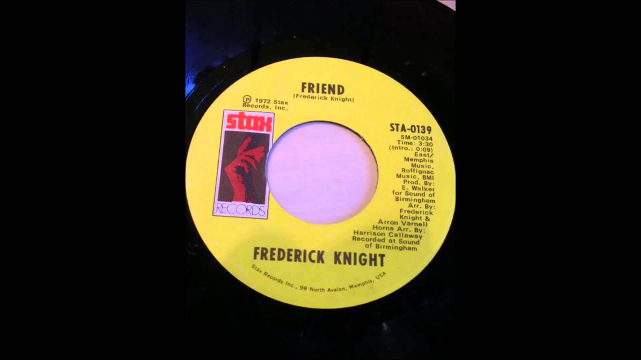 FREDERICK KNIGHT FRIEND - YouTube