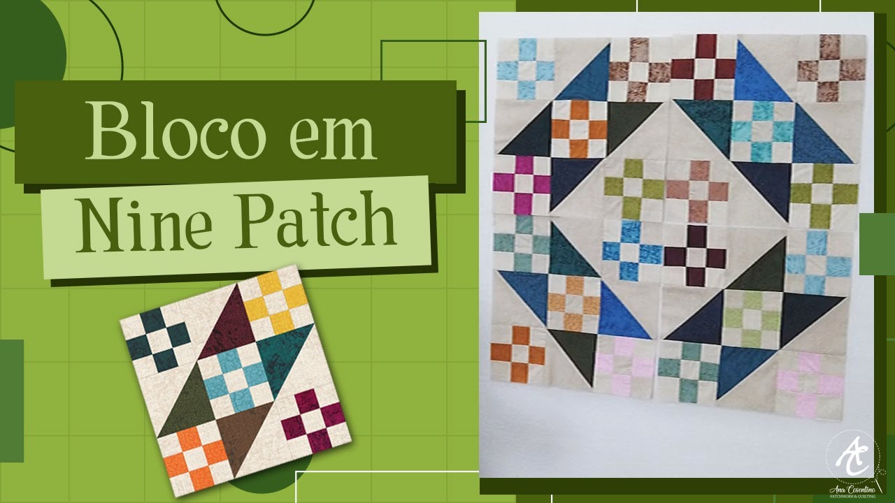 Como Fazer Seu Primeiro Bloco de Patchwork: Nine Patch | Patchwork Sem Segredos | Ana Cosentino ...