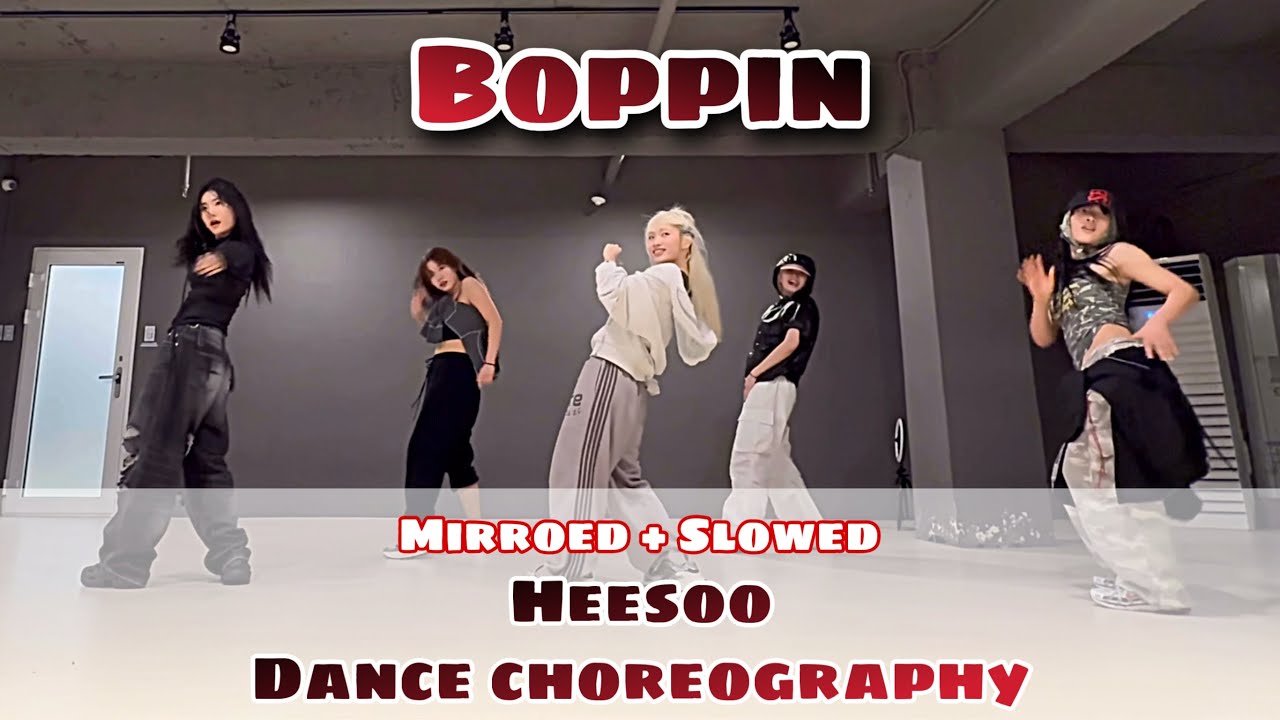 Boppin _ Heesoo Dance Choreography || Mirroed + Slowed - YouTube