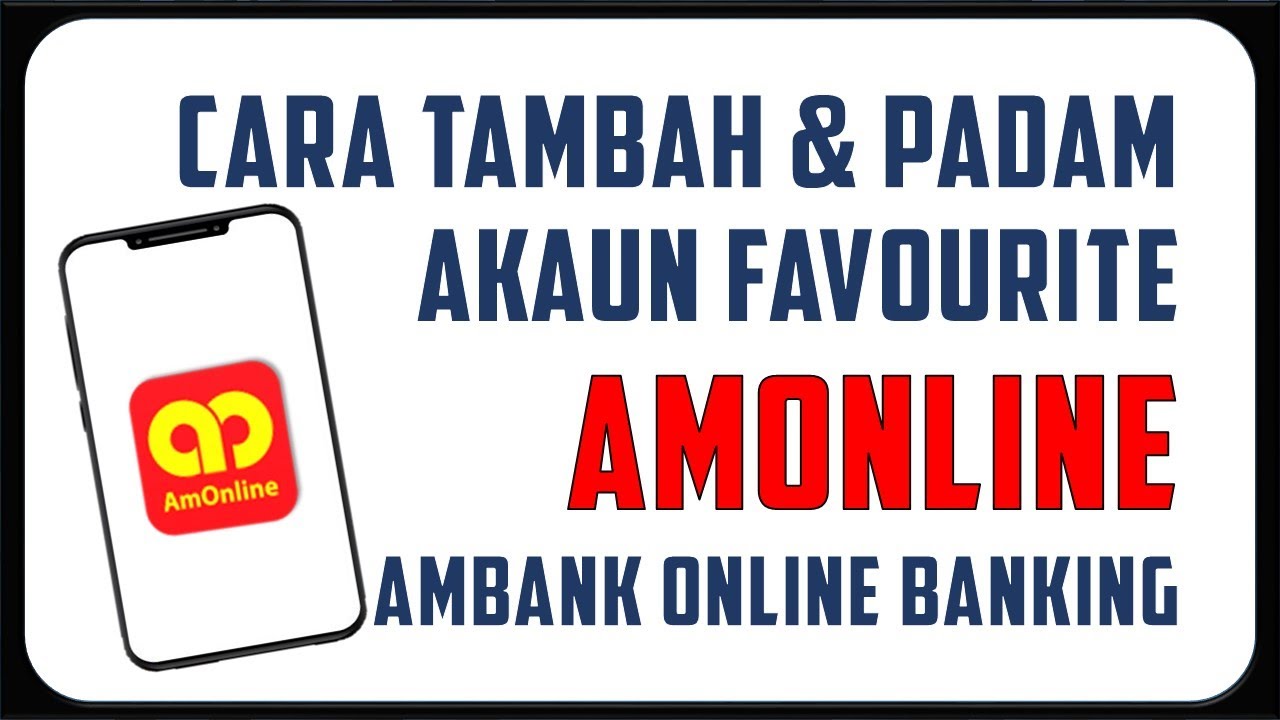 Cara Tambah Akaun Favourite AmOnline | Ambank Online Banking - YouTube