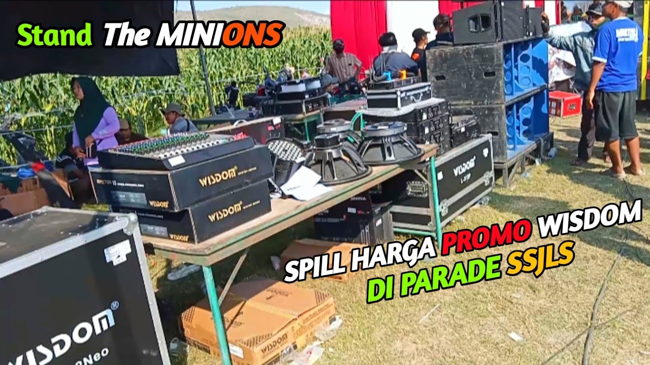 LIHAT SPEAKER VIRAL WISDOM PROMO DI PARADE SOUND | MINIONS Audio SOUND ...