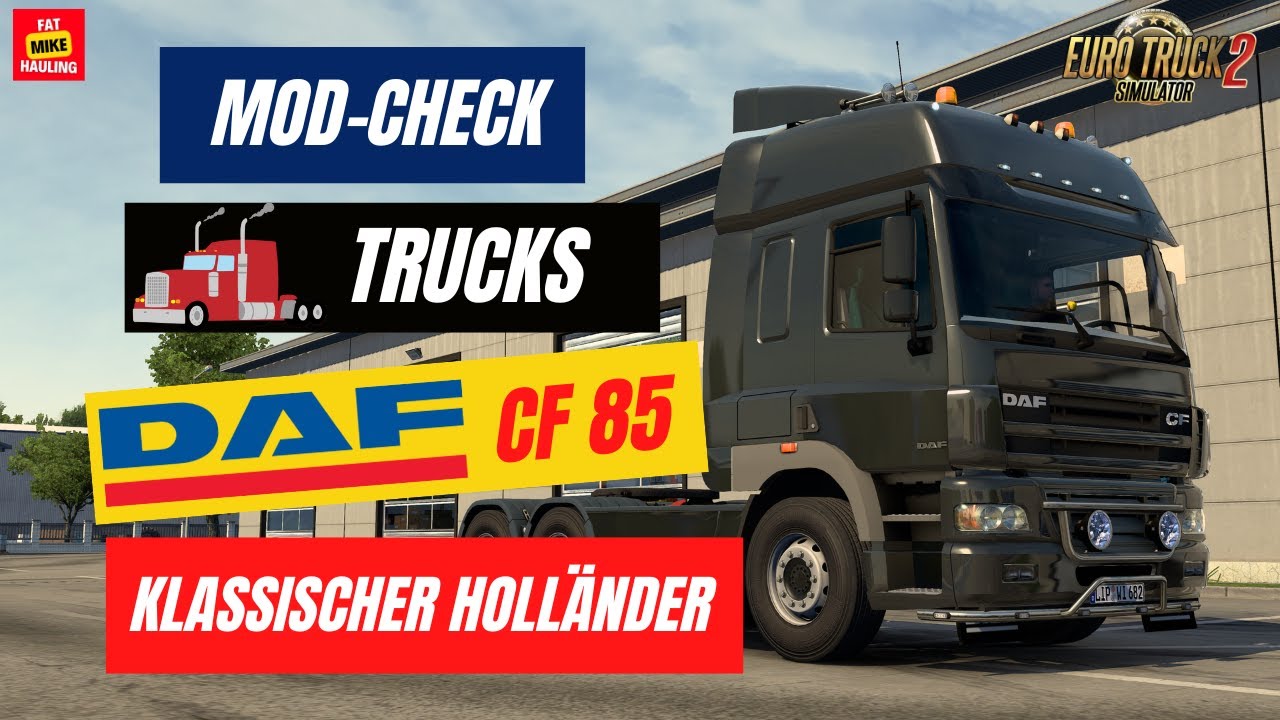 [ETS2 1.49] ModCheck | DAF CF 85 | Klassischer Holländer | Mod by Taina95 - YouTube