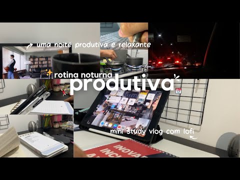 rotina noturna produtiva 🌙✨ | organização, estudos & noite relaxante