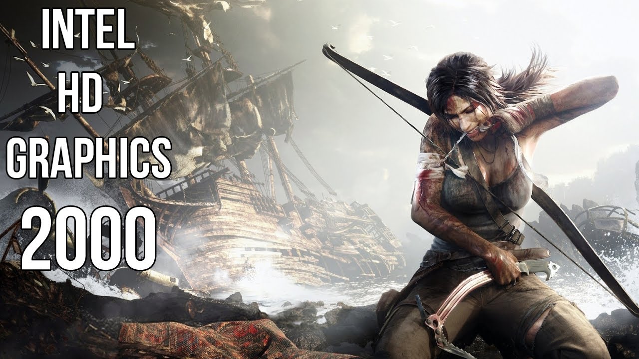 [Intel HD Graphics 2000] Tomb Raider (2013) - YouTube