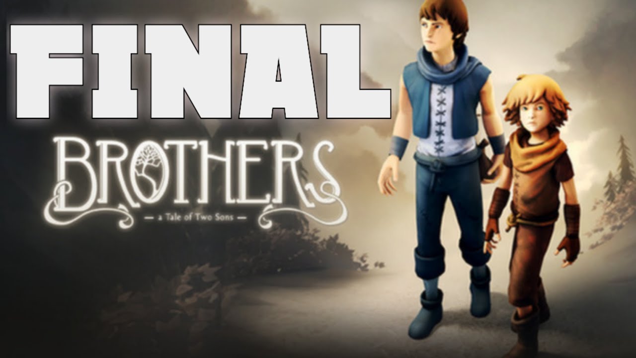 Brothers A Tale of Two Sons Gameplay Ending - An Epic Conclusion - YouTube