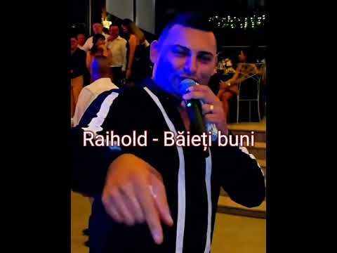 Raihold - Băieți buni 