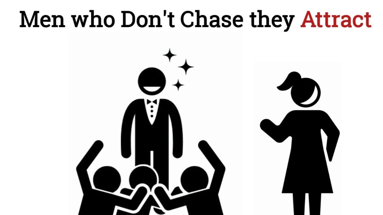 The Psychology of Man Who Never Chase Woman - YouTube