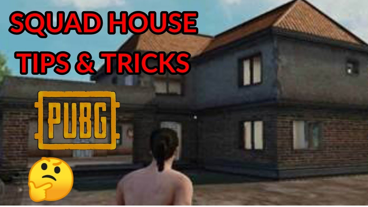 Squad House Tips And Tricks in PUBG MOBILE - YouTube